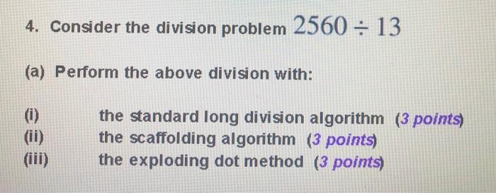 Solved 4. Consider the division problem 2560 = 13 (a) | Chegg.com