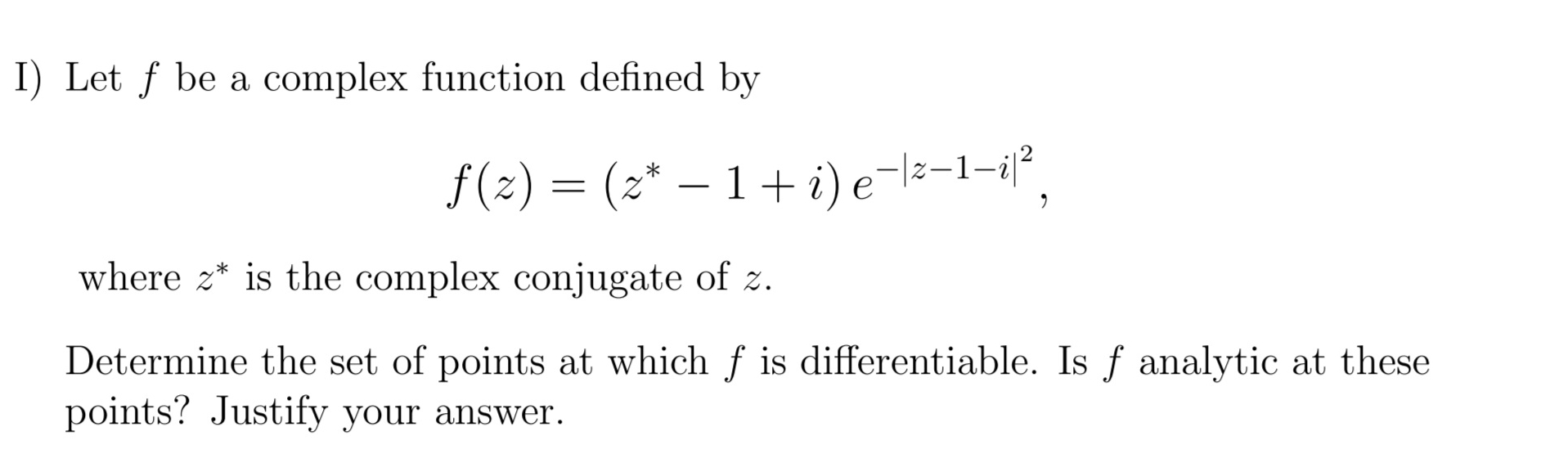 Solved I) ﻿Let f ﻿be a complex function defined | Chegg.com