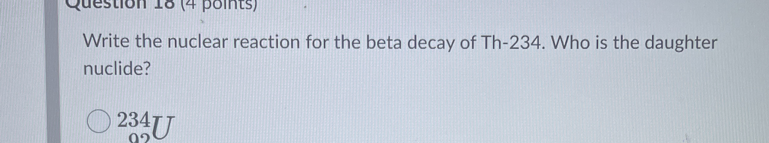 Solved Write the nuclear reaction for the beta decay of | Chegg.com