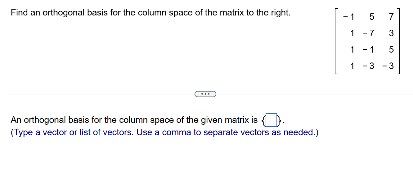 Solved An orthogonal basis for the column space of the given | Chegg.com