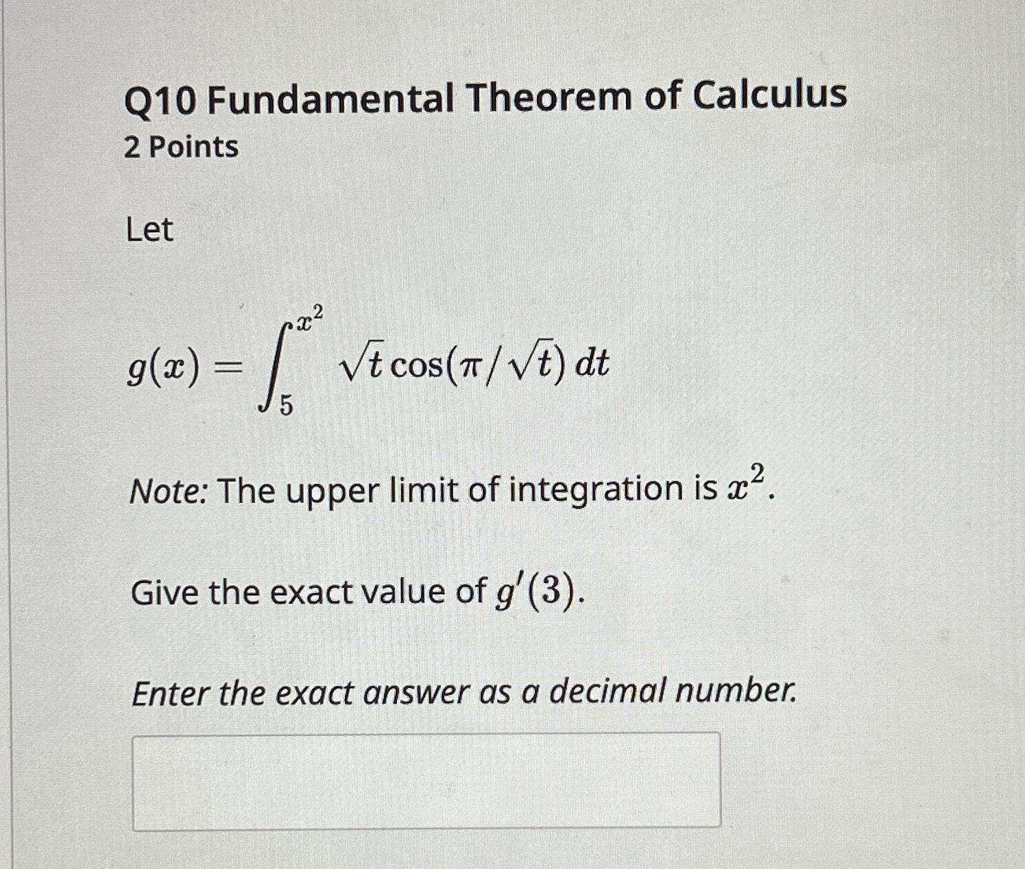 Solved Q10 ﻿Fundamental Theorem of Calculus 2 | Chegg.com