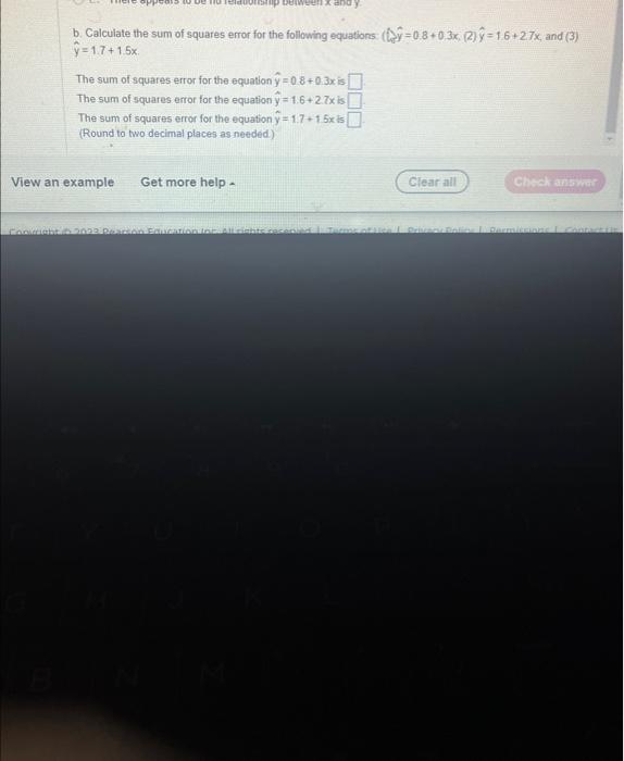 Solved b. Calcuiate the sum of squares error for the | Chegg.com