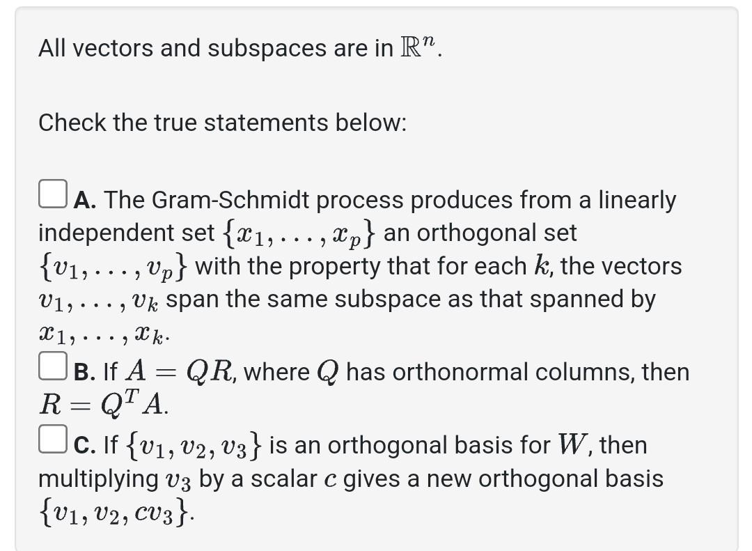 Solved All vectors and subspaces are in Rn. Check the true | Chegg.com
