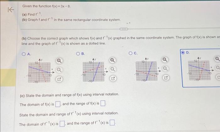 Solved K Given the function f(x) = 3x - 8. (a) Find f1. (b) | Chegg.com