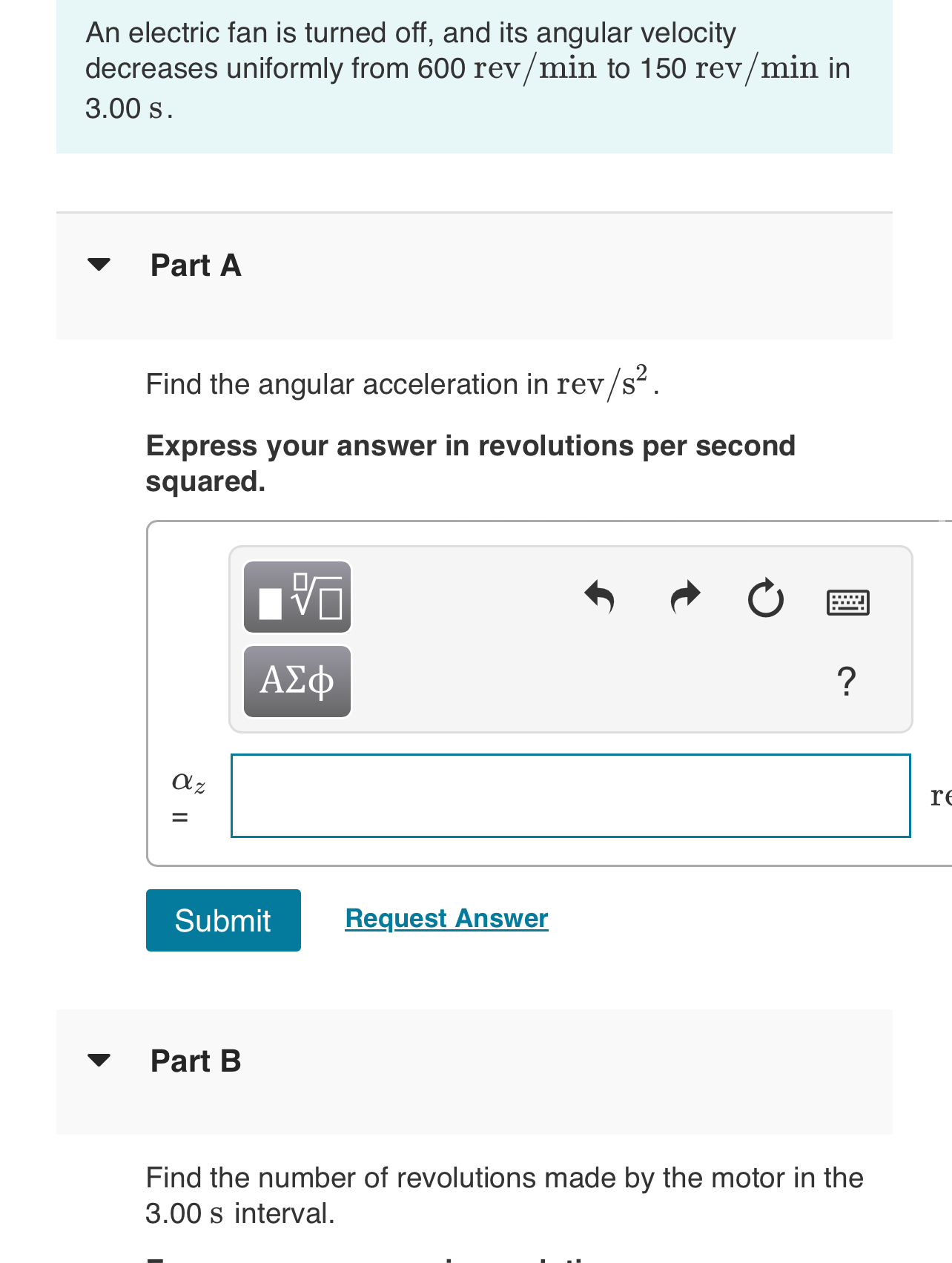 Solved An electric fan is turned off, and its angular | Chegg.com