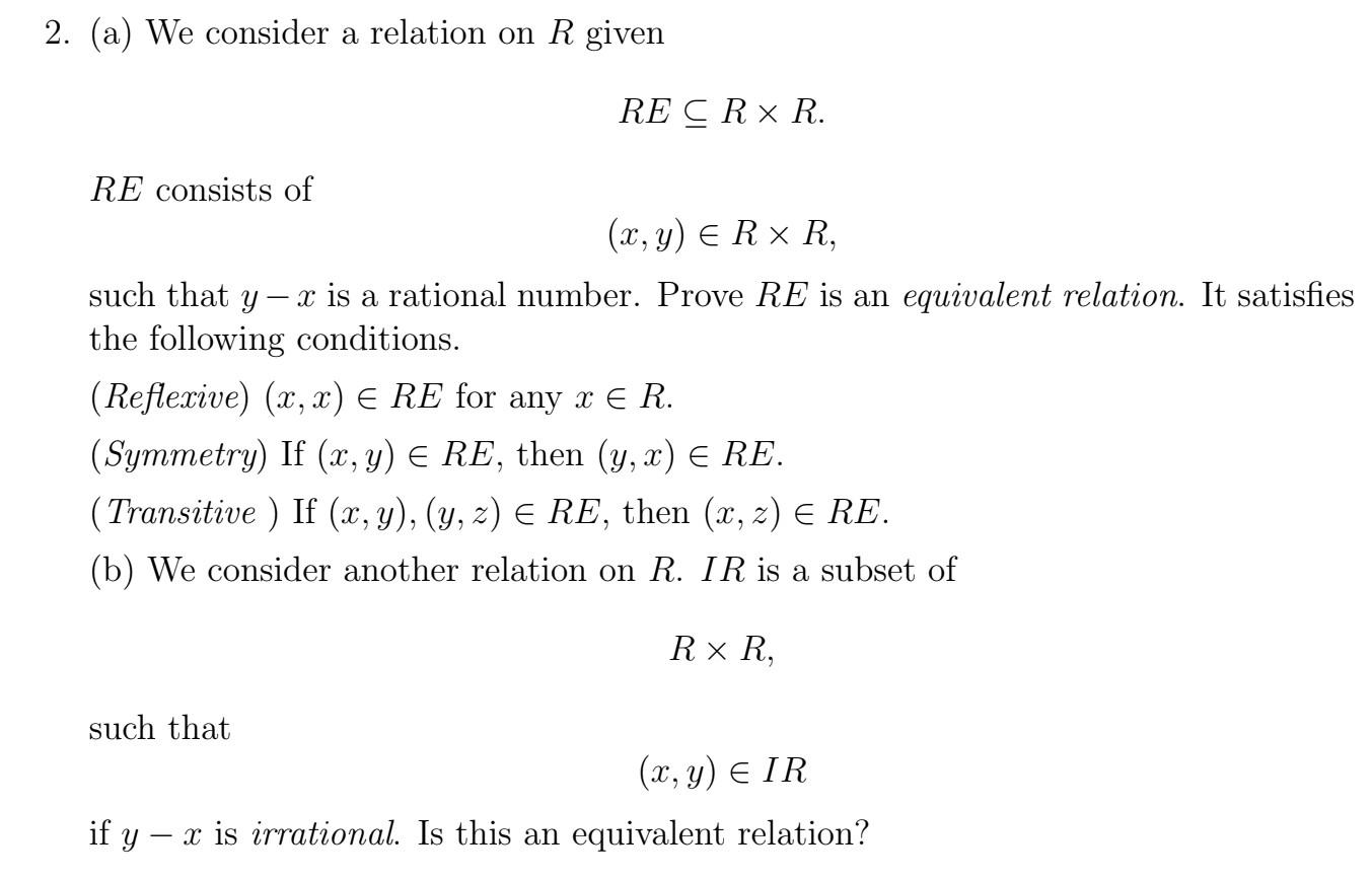Solved 2. (a) We consider a relation on R given RE⊆R×R. RE | Chegg.com