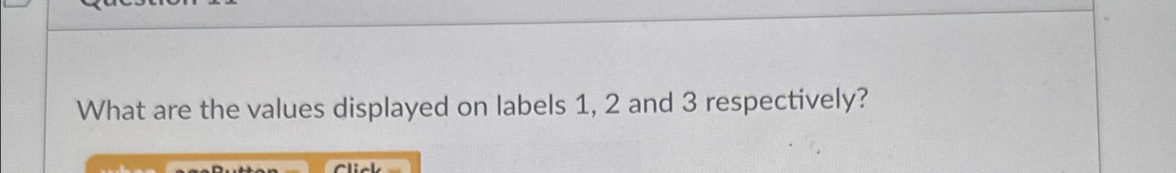 Solved What are the values displayed on labels 1,2 ﻿and 3 | Chegg.com