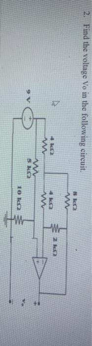 Solved 2. Find the voltage Vo in the following circuit. #ko | Chegg.com