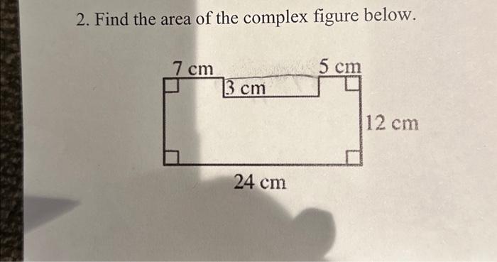 Solved 2. Find the area of the complex figure below. | Chegg.com