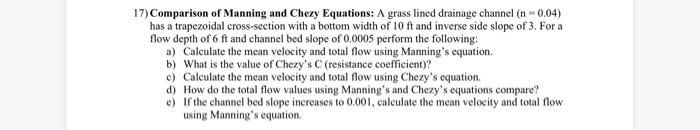 Solved 17) Comparison of Manning and Chezy Equations: A | Chegg.com