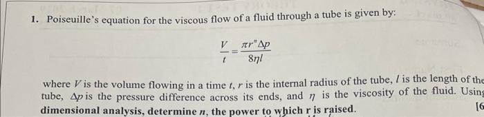 Solved 1. Poiseuille's equation for the viscous flow of a | Chegg.com