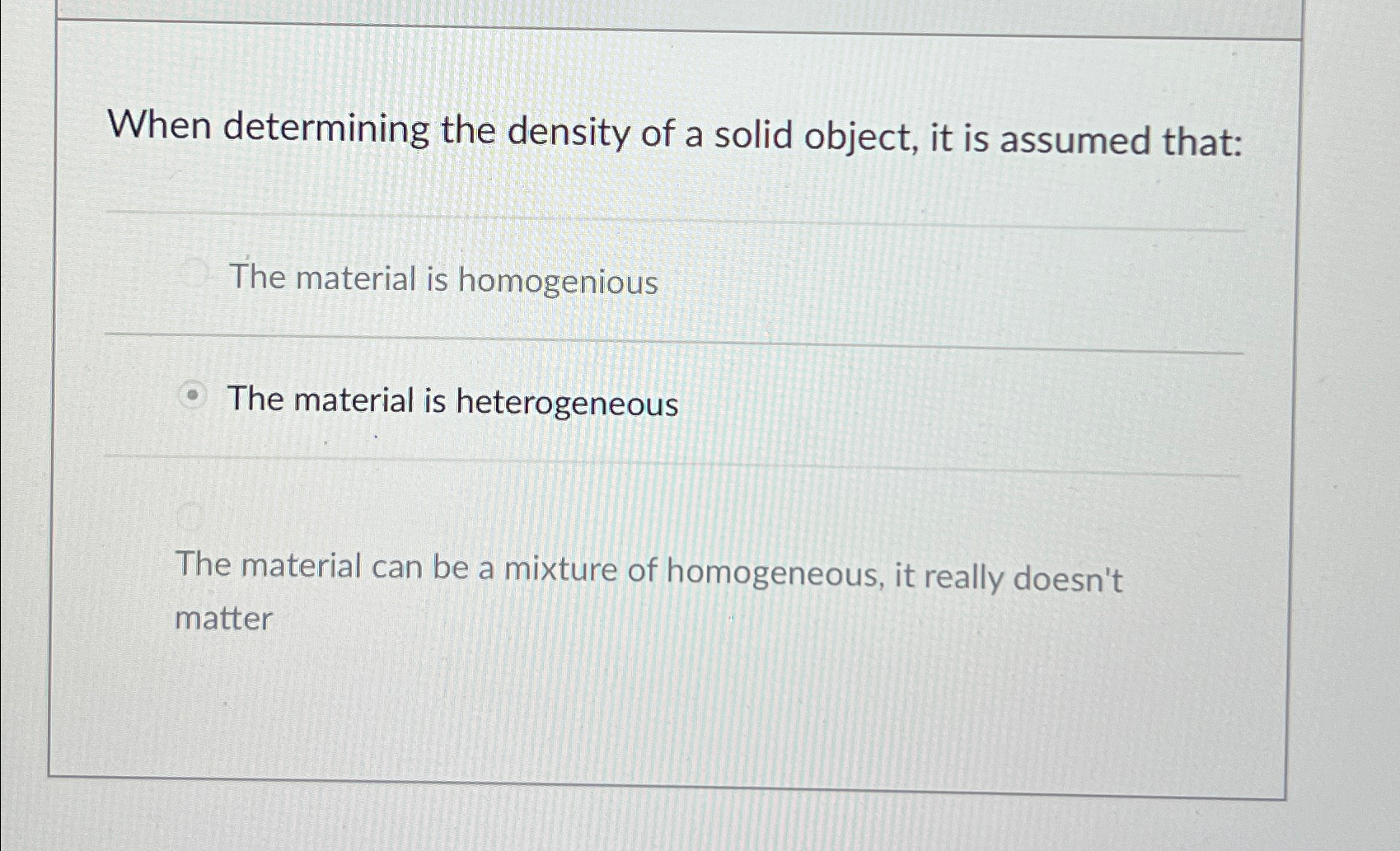 Solved When determining the density of a solid object, it is | Chegg.com