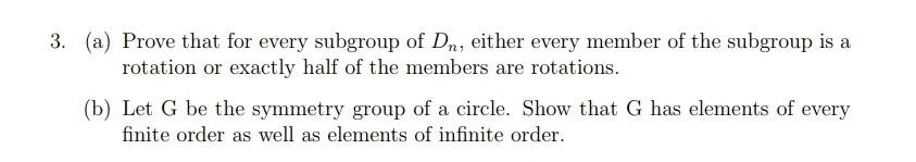 Solved 3. (a) Prove that for every subgroup of Dn, either | Chegg.com