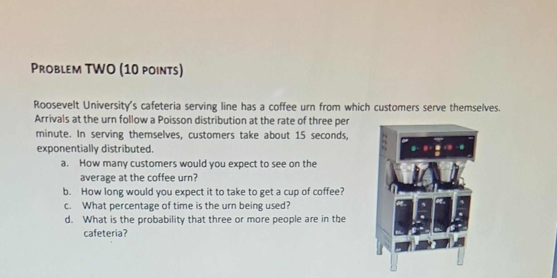 Solved PROBLEM TWO (10 POINTS) Roosevelt University's | Chegg.com