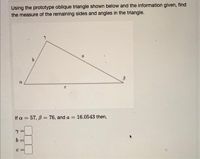 Solved Using the prototype oblique triangle shown below and | Chegg.com