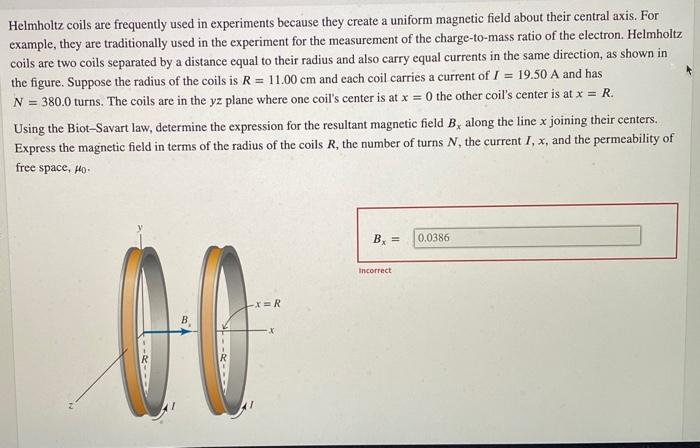 Solved Helmholtz coils are frequently used in experiments | Chegg.com
