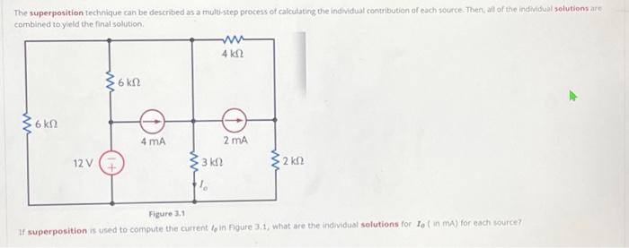 Solved The superposition technique can be described as a | Chegg.com