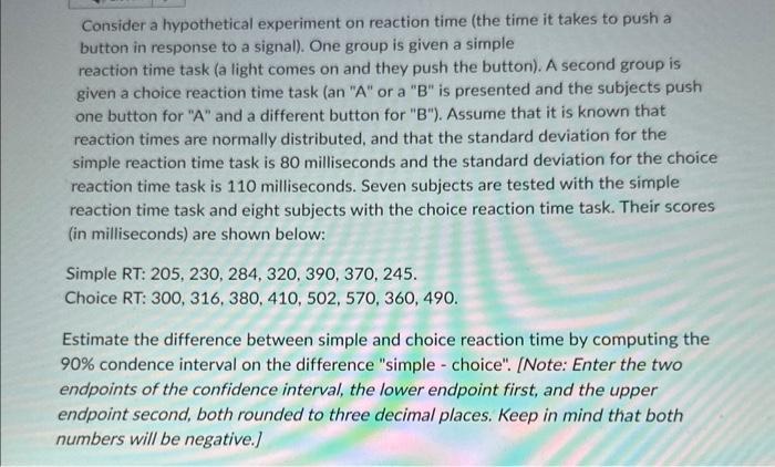 Solved Consider a hypothetical experiment on reaction time | Chegg.com