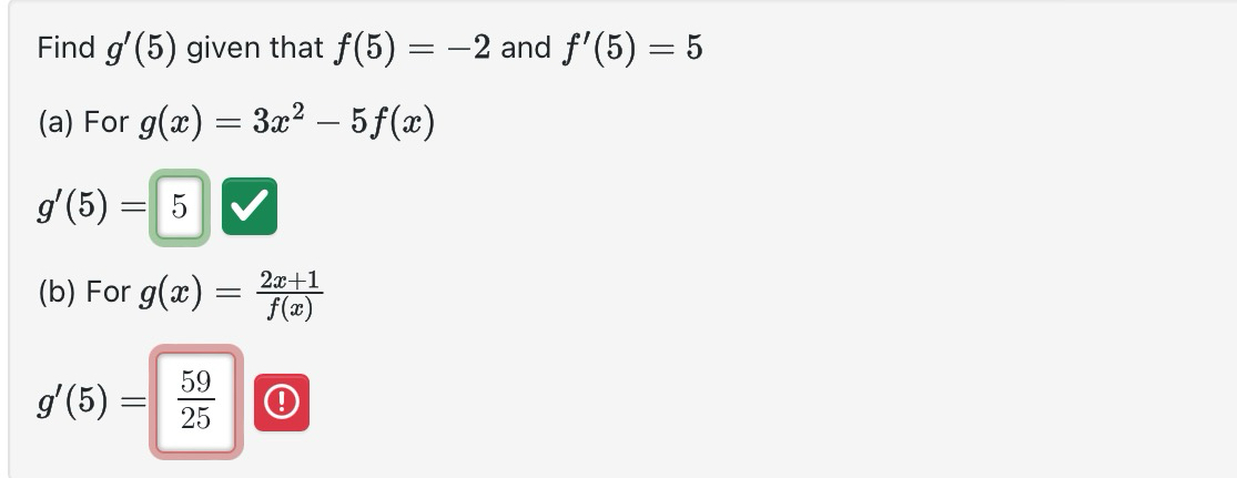 Solved Find g'(5) ﻿given that f(5)=-2 ﻿and f'(5)=5(a) ﻿For | Chegg.com