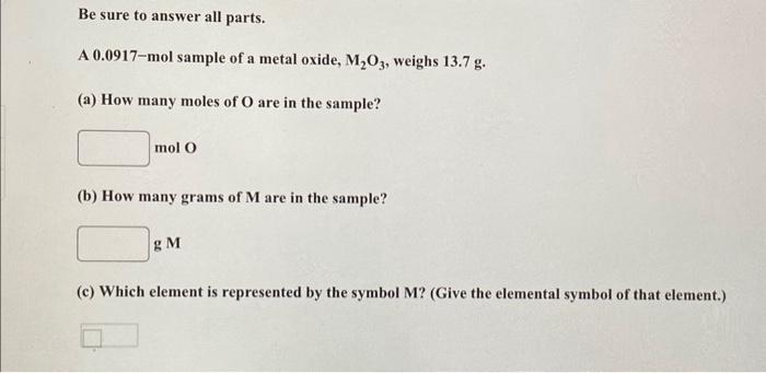 Solved Be sure to answer all parts. A 0.0917-mol sample of a | Chegg.com