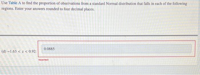 Solved Use Table A to find the proportion of observations | Chegg.com