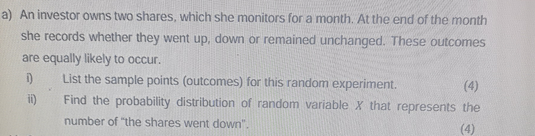 Solved a) ﻿An investor owns two shares, which she monitors | Chegg.com