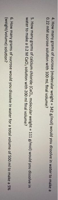 Solved 4. How many grams of sucrose (molecular weight = 342 | Chegg.com