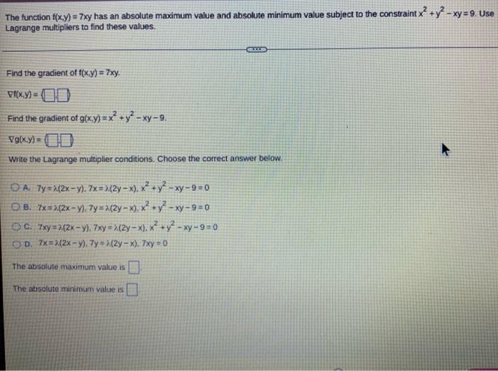 Solved The Function F X Y 7xy Has An Absolute Maximum