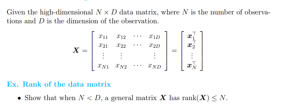 Solved Given the high-dimensional N×D ﻿data matrix, where N | Chegg.com