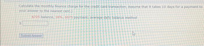 Solved Calculate the monthly finance charge for the credit | Chegg.com