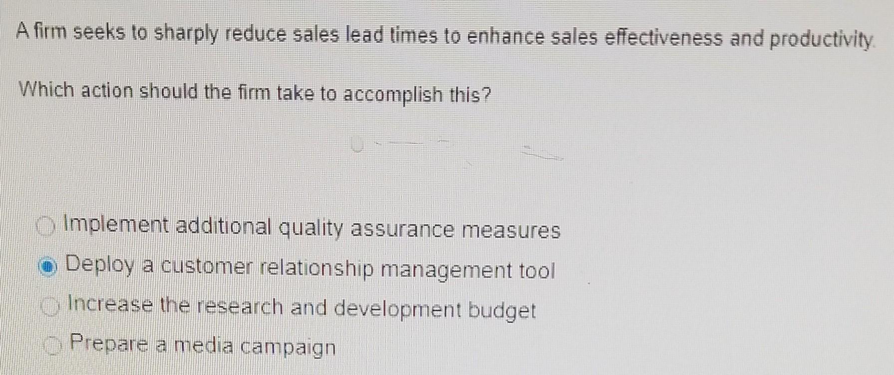 Solved A firm seeks to sharply reduce sales lead times to | Chegg.com