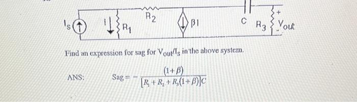 Solved Find an expression for sag for Vout /IS in the above | Chegg.com