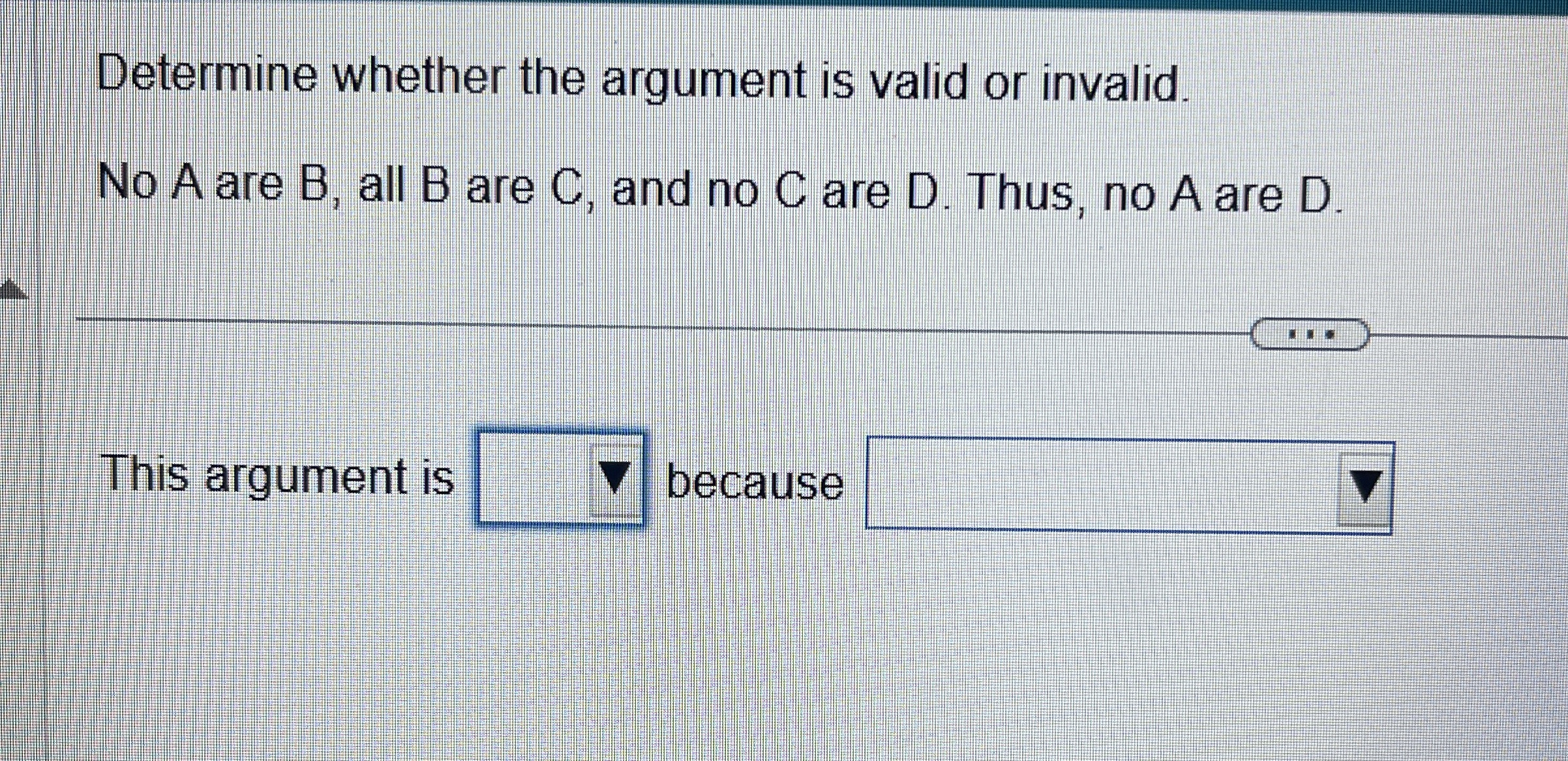 Solved Determine whether the argument is valid or invalid.No | Chegg.com