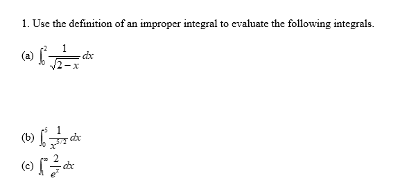 Solved Use the definition of an ﻿improper integral to | Chegg.com