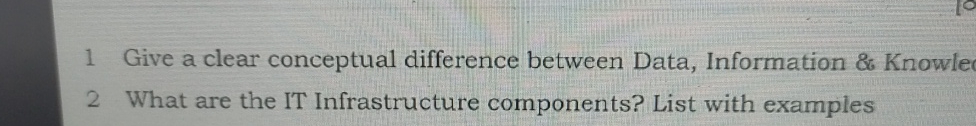 What are the IT Infrastructure components? List with | Chegg.com