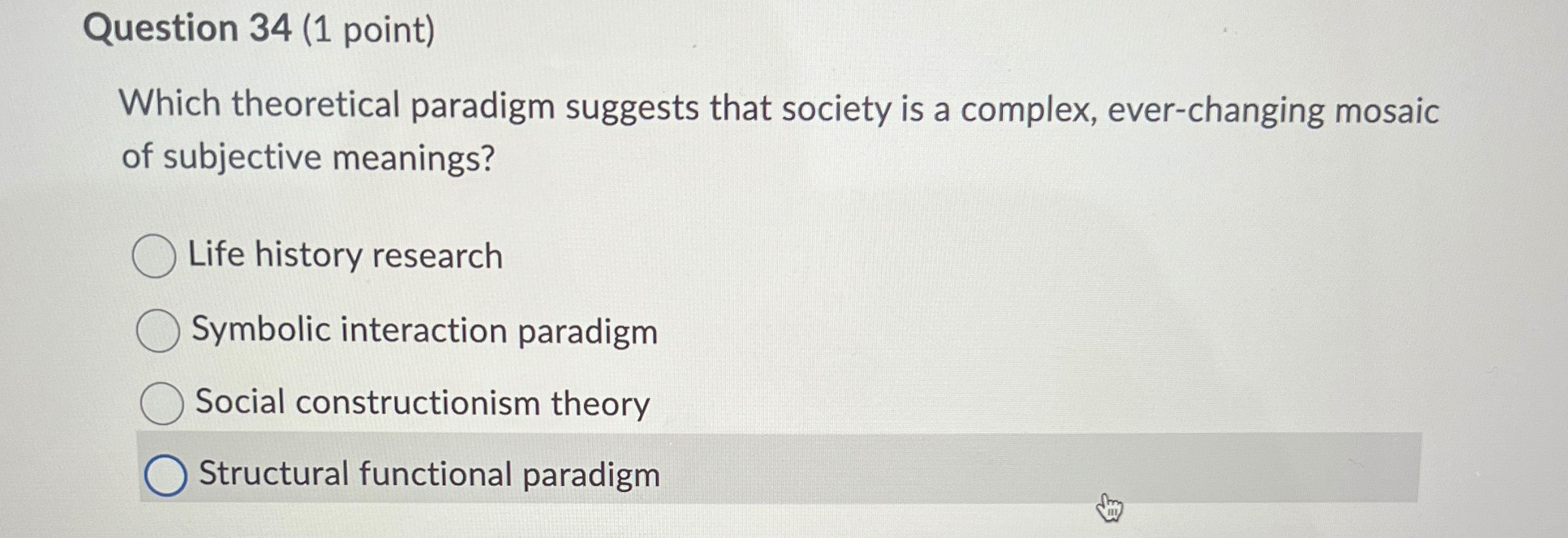 Solved Question 34 (1 ﻿point)Which theoretical paradigm | Chegg.com