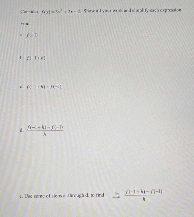 Solved Consider f(x)=3x2+2x+2. Show all your work and | Chegg.com