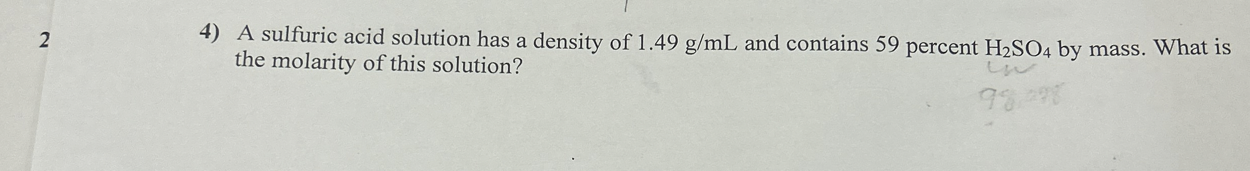 Solved 2A sulfuric acid solution has a density of 1.49GmL | Chegg.com