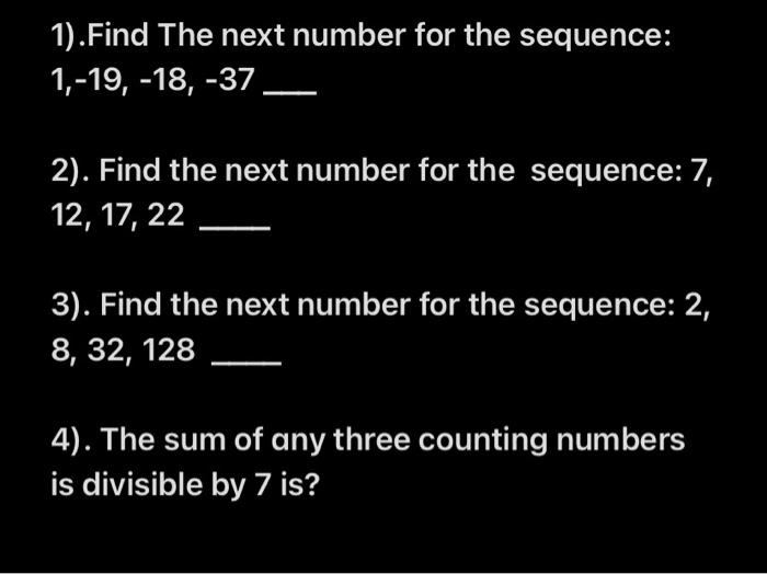 Solved 1). Find The next number for the sequence: | Chegg.com
