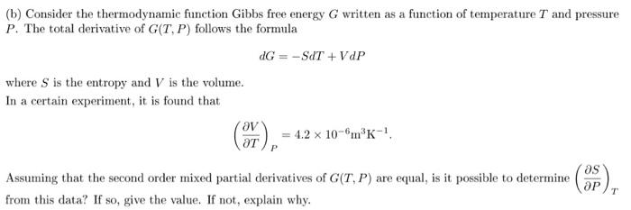 Solved (b) Consider the thermodynamic function Gibbs free | Chegg.com