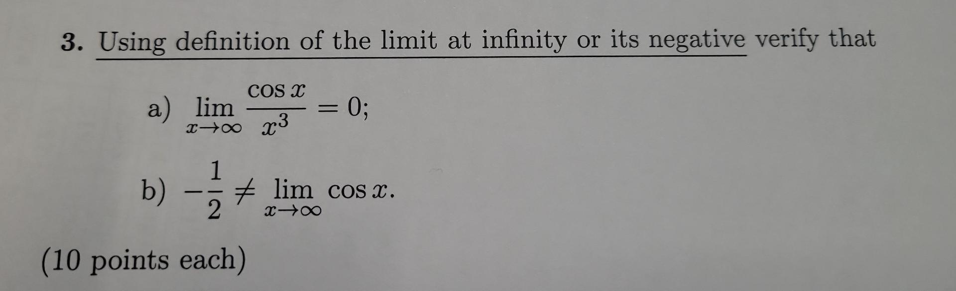 Solved 3. Using definition of the limit at infinity or its | Chegg.com