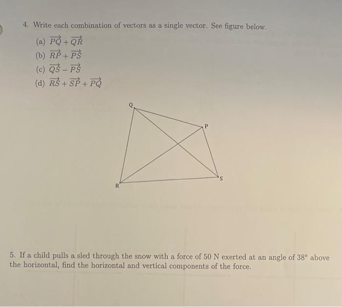 Solved 4. Write each combination of vectors as a single | Chegg.com