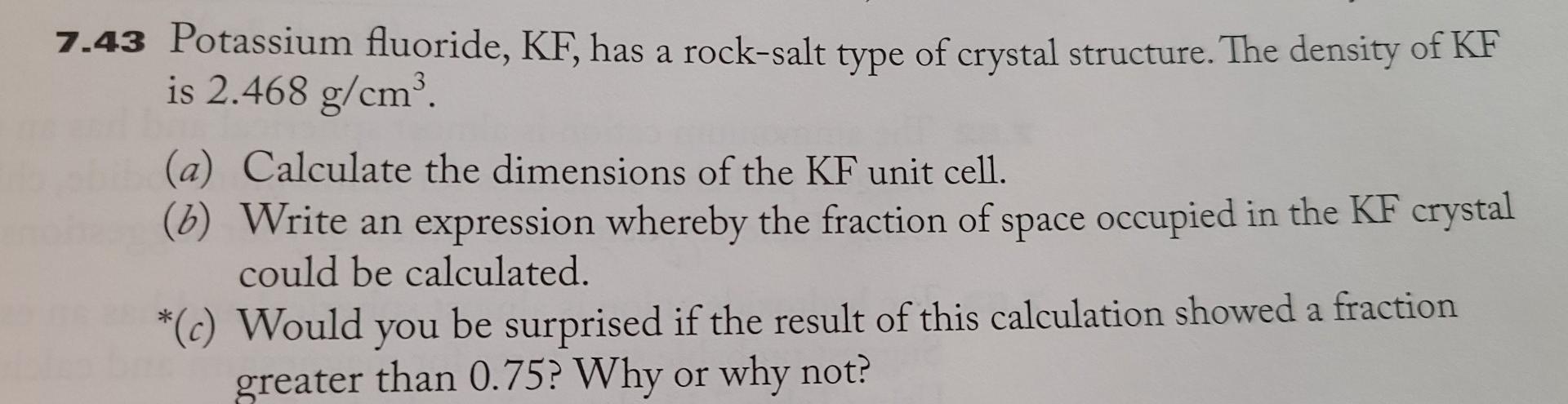 Solved a 7.43 Potassium fluoride, KF, has a rock-salt type | Chegg.com