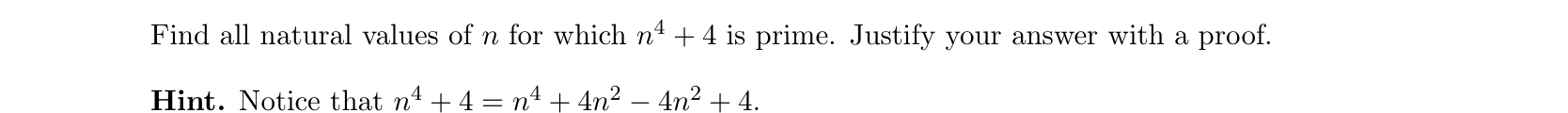 Find all natural values of n ﻿for which n4+4 ﻿is | Chegg.com