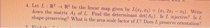 Solved 4. Let L:R2→R2 be the linear map given by | Chegg.com