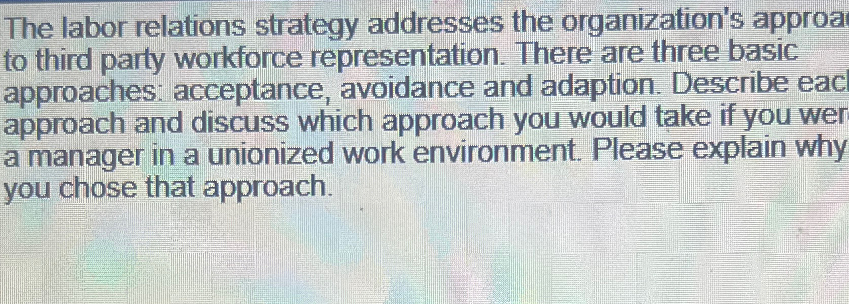 Solved The labor relations strategy addresses the | Chegg.com