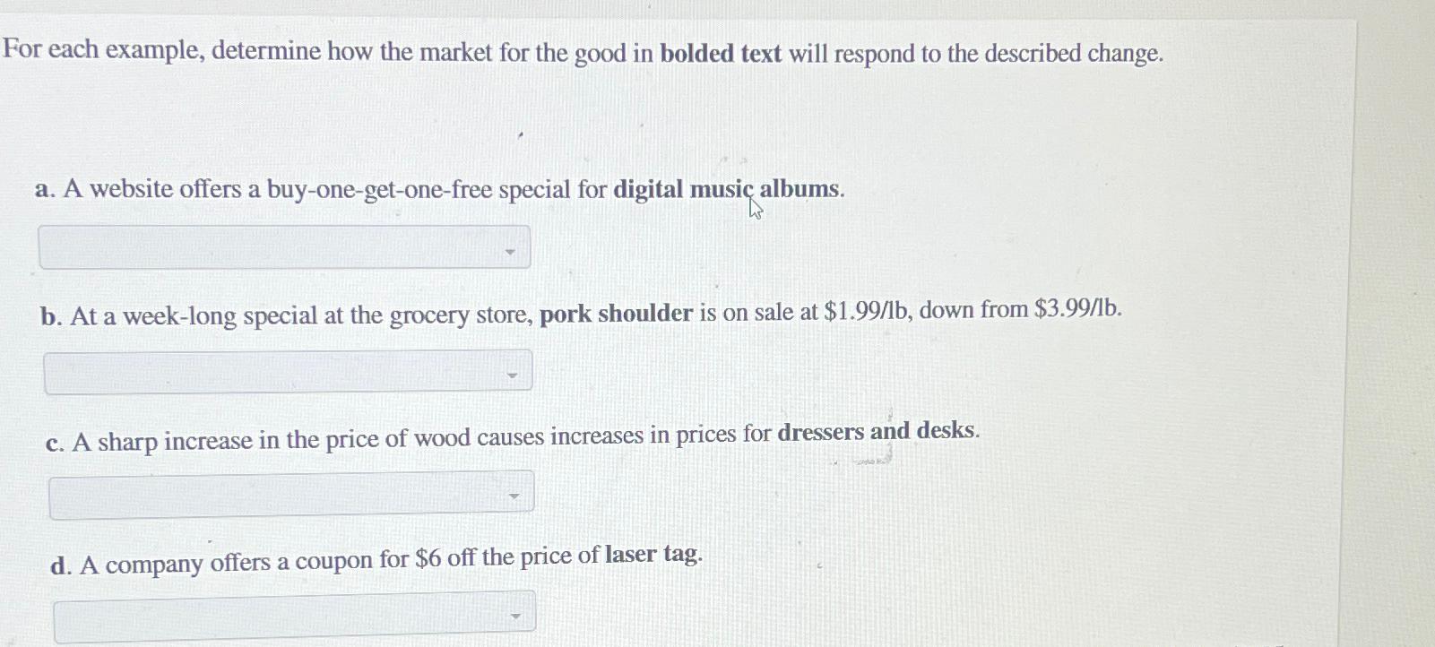 Solved For each example, determine how the market for the | Chegg.com