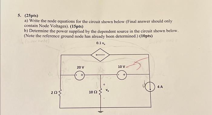 Solved 5. (25pts) a) Write the node equations for the | Chegg.com