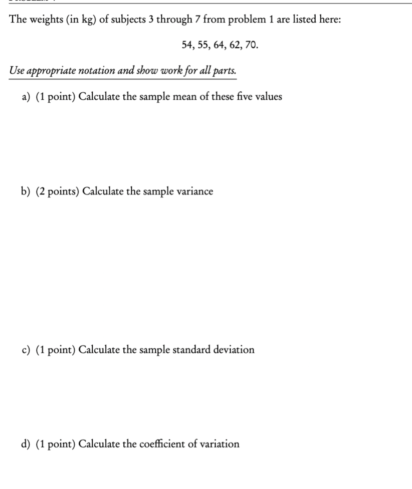 Solved The weights (in kg ) ﻿of subjects 3 ﻿through 7 ﻿from | Chegg.com