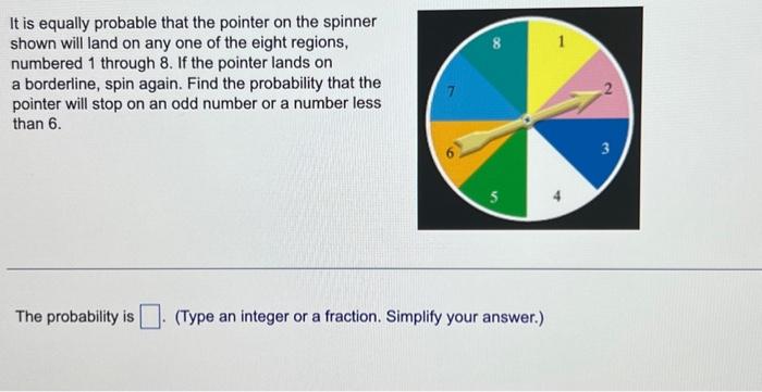 Solved It is equally probable that the pointer on the | Chegg.com